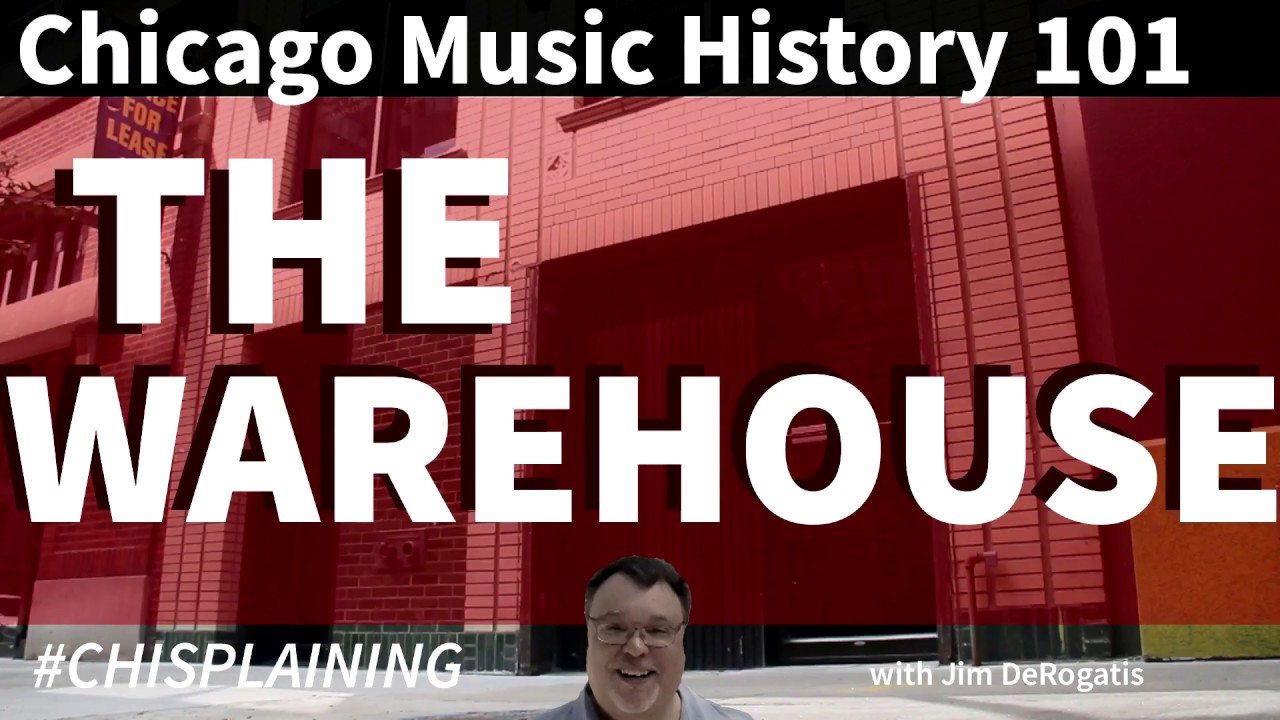Chicago Music History 101: The Warehouse - YouTube