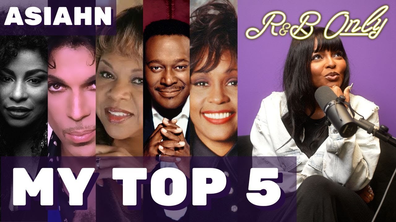 Asiahn's Top 5 R&B Albums, Songs, Voices, Lyrics, & More | My Top 5 ...