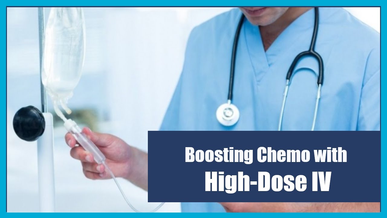 Boosting Chemo with High Dose IV - YouTube