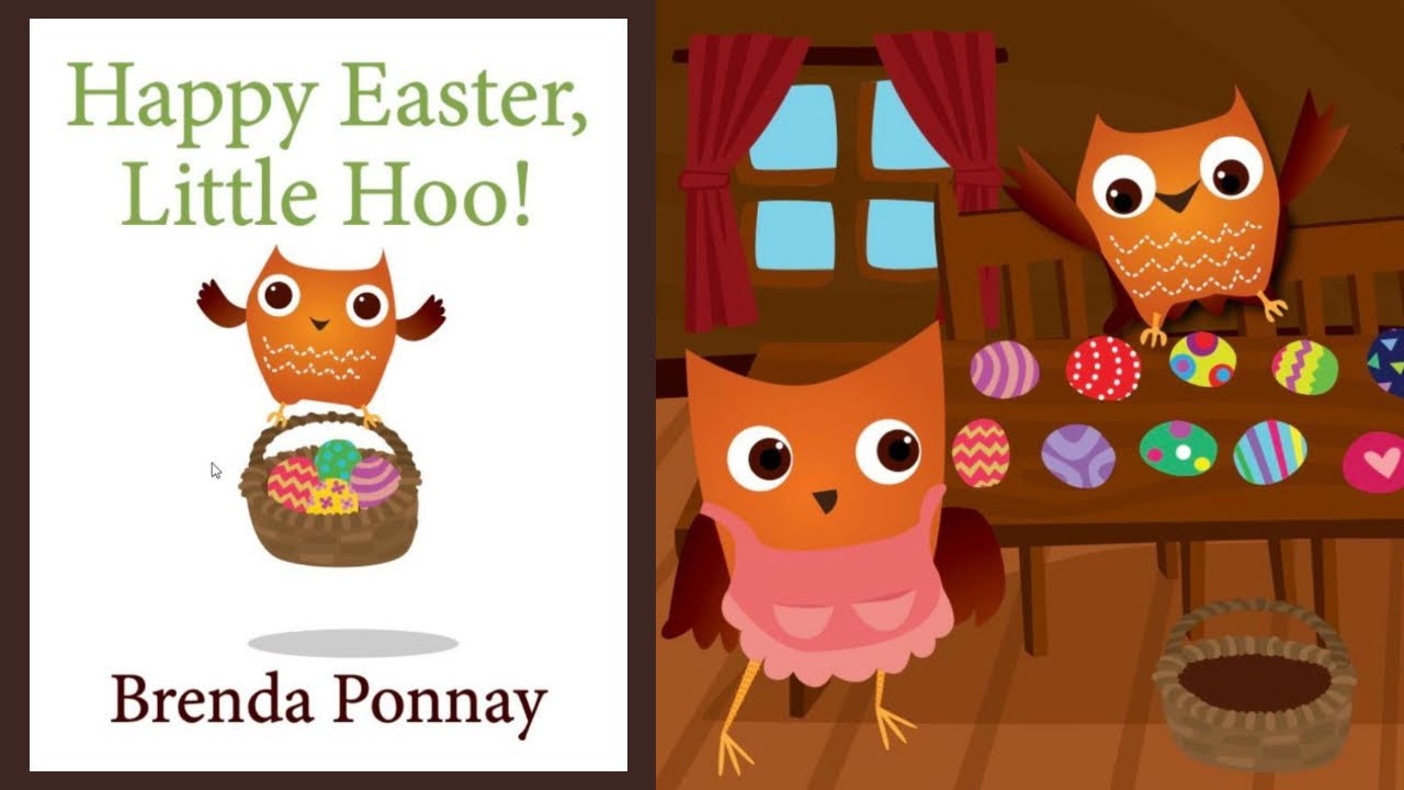 Read Aloud Books For Children - 'Happy Easter, Little Hoo!' by Brenda ...
