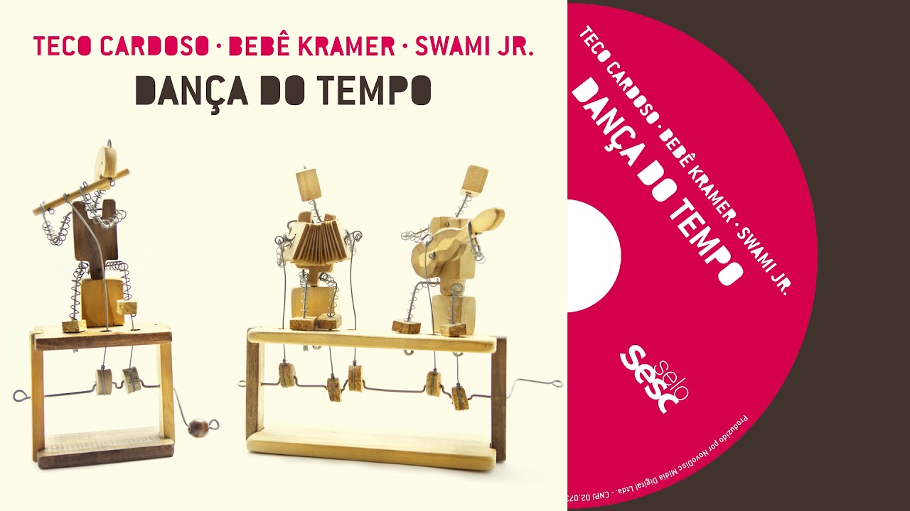 Dança do Tempo | Teco Cardoso, BB Kramer e Swami Jr. | Álbum Completo ...