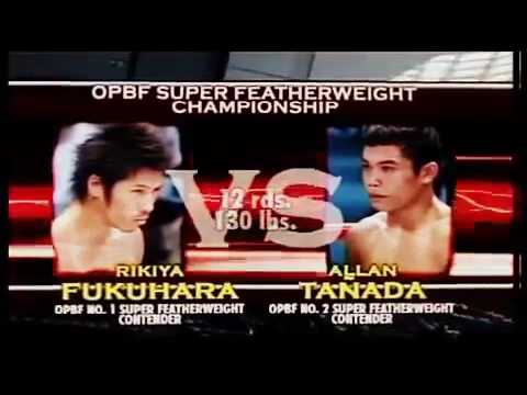 Allan Tanada vs Rikiya Fukuhara | OPBF super Featherweight title (TKO ...