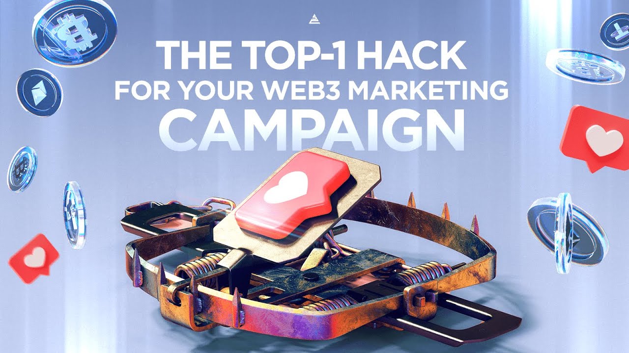 The Top-1 Hack for Your Web3 Marketing Campaign - YouTube