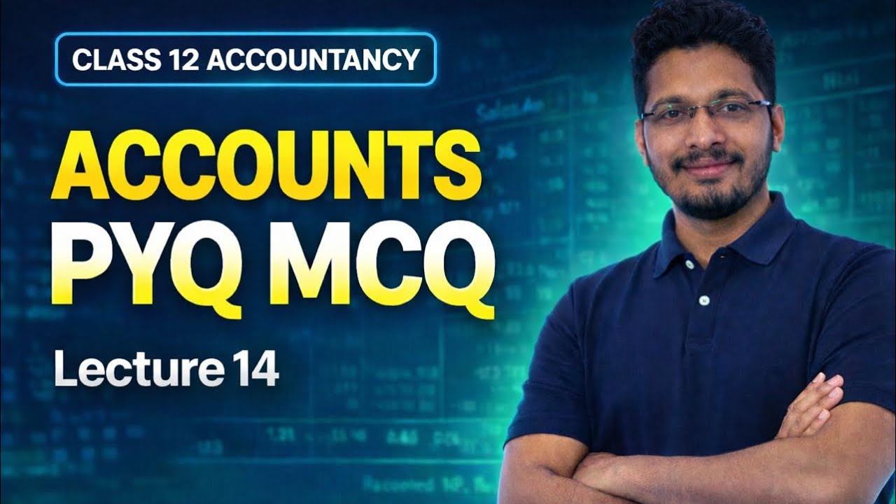 Accounts PYQ MCQ Part 14 🔥 | Class 12 Boards 2026 💯 | Super Easy ...