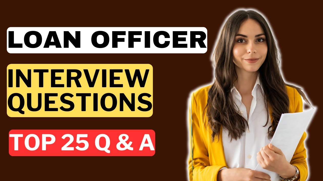 Loan Officer Interview Questions and Answers | How to Pass a Loan ...