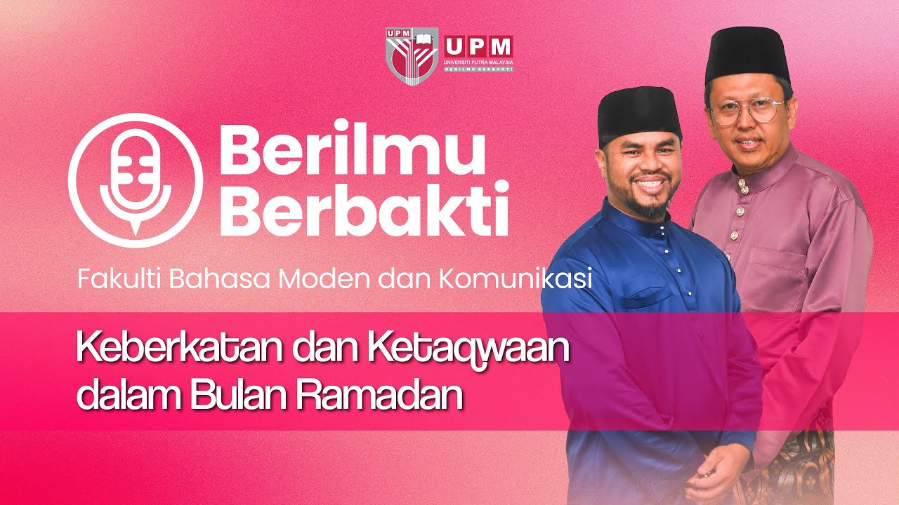 Berilmu Berbakti x FBMK - Episod 3: Keberkatan dan Ketaqwaan dalam ...