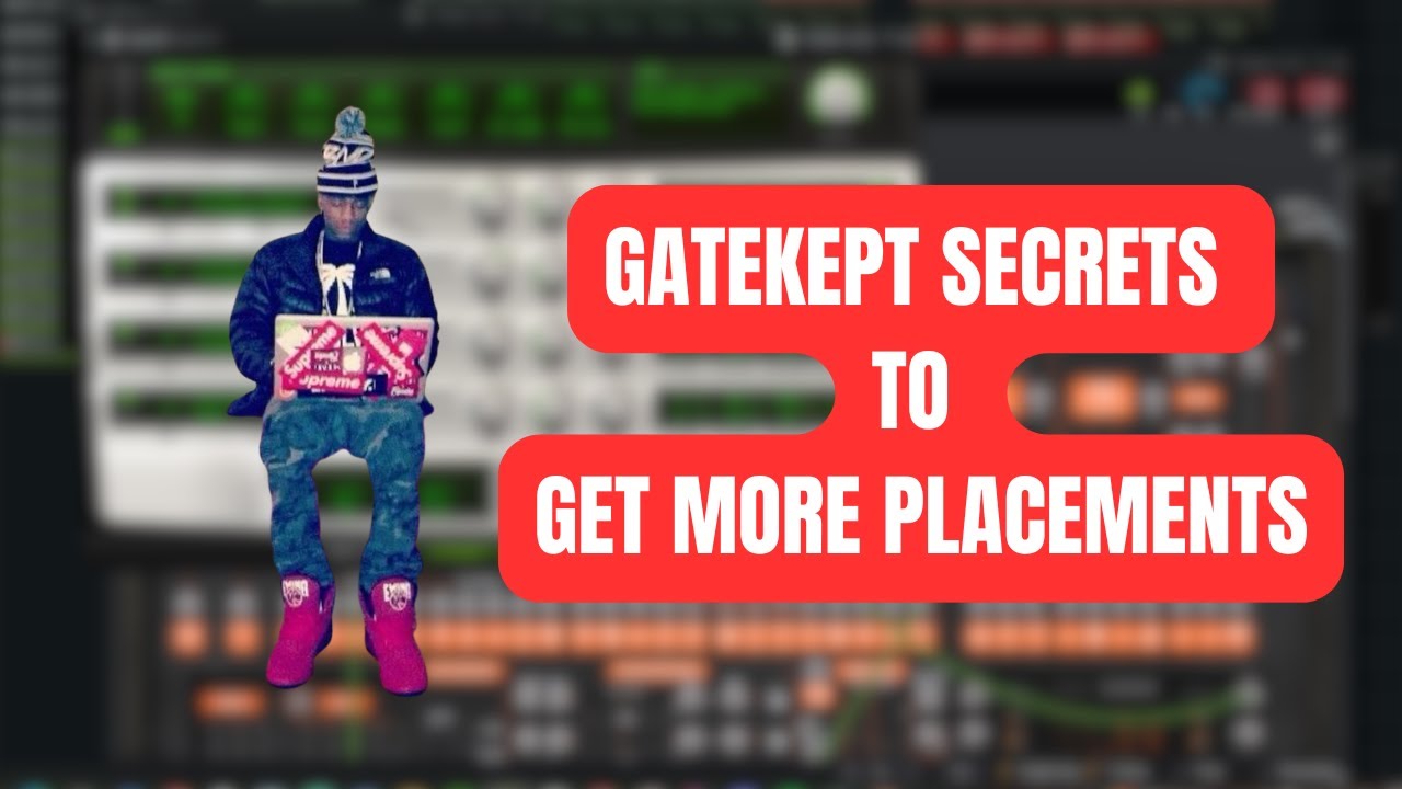 GATEKEPT SECRETS TO GET MORE PLACEMENTS | FL - Studio Cook Up Secrets - YouTube