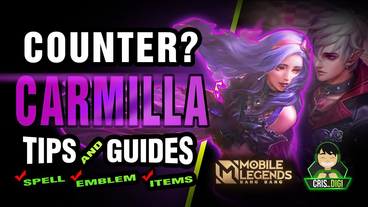 How to? Counter/Use CARMILLA | TANK BUILD | Tips and Guides | Mobile ...