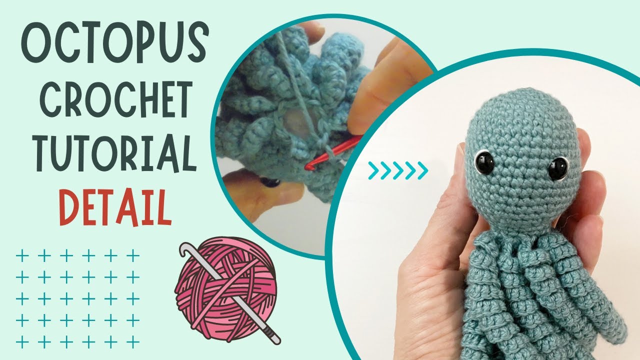 TUTORIAL: Crochet Pattern Closing Octopus - YouTube