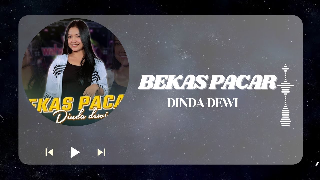 Dinda Dewi - Bekas Pacar (Lyrics) - YouTube