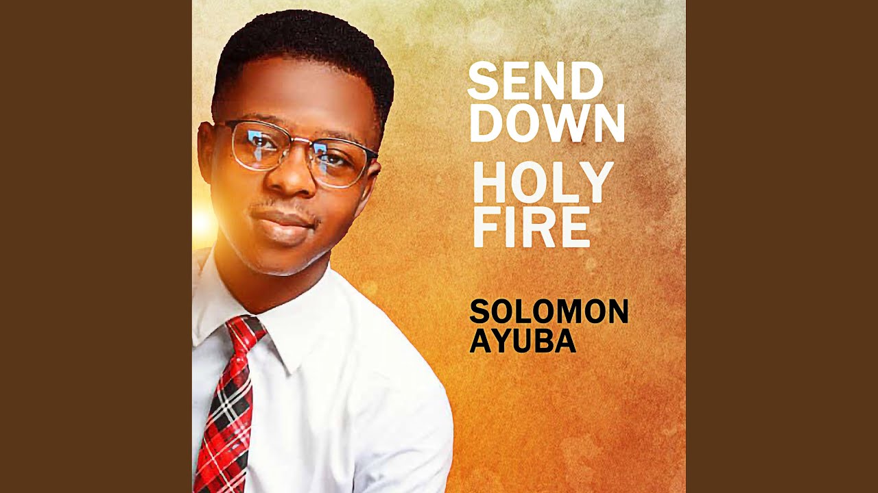 Send Down Holy Fire - YouTube
