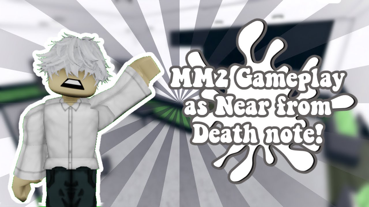 MM2 Gameplay but I'm Near from Death Note!! - YouTube