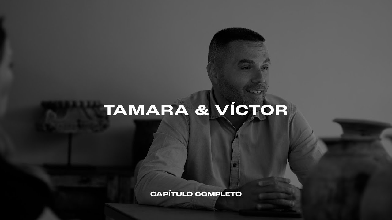 TAMARA & FRIENDS - TAMARA Y VÍCTOR - YouTube