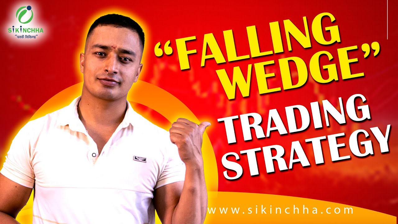 Advanced Chart Pattern | Falling Wedge | Pullback | EMA | Bipin Kandel ...