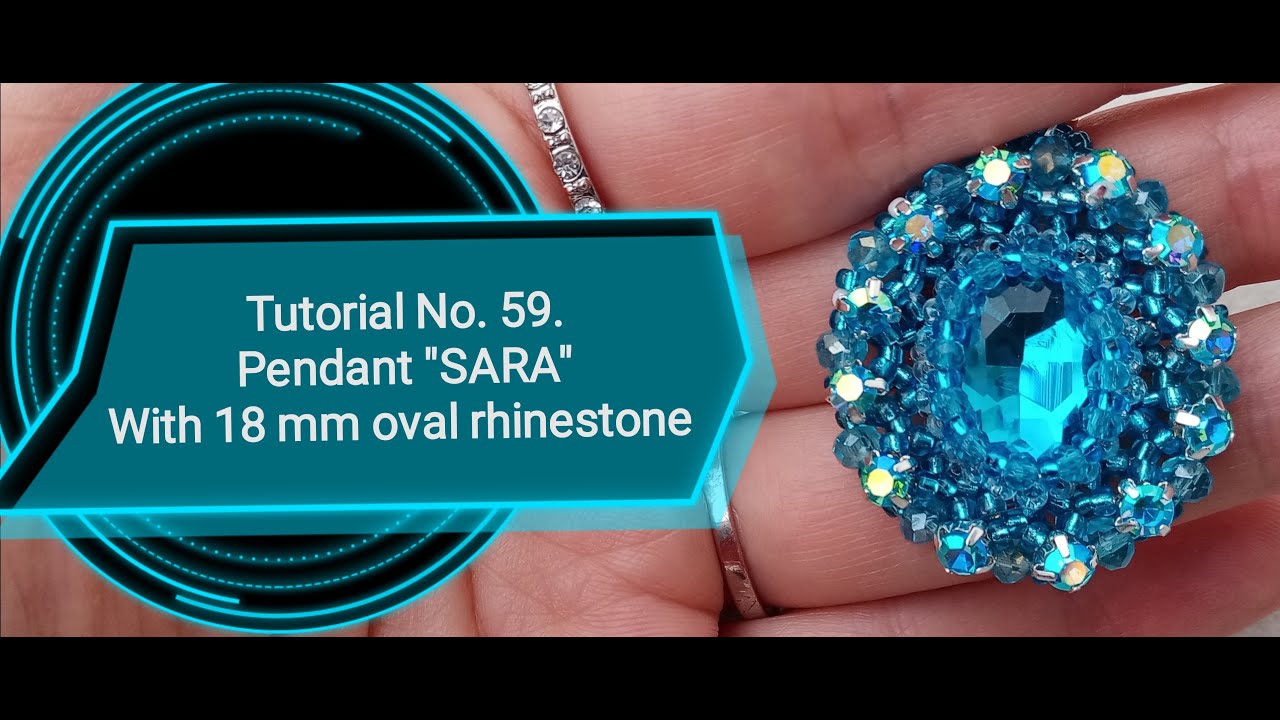 Tutorial No. 59. - Pendant "SARA" with 18x13 oval rhinestone - YouTube