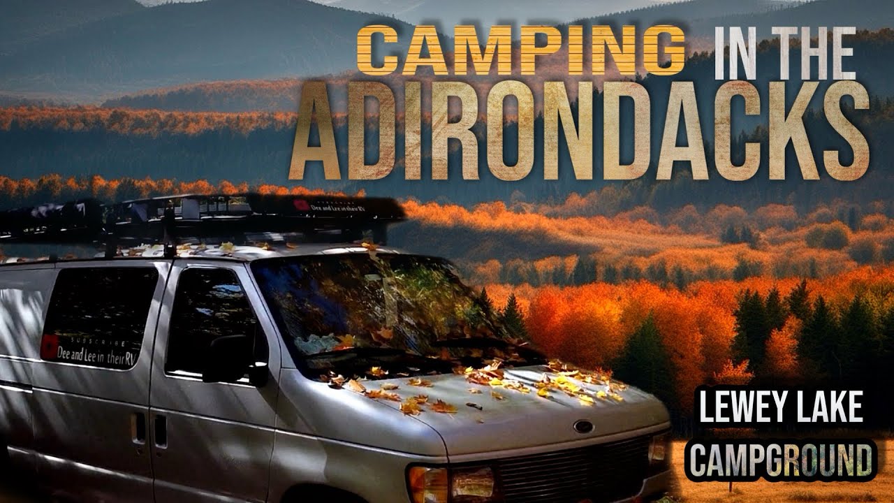 Camping in the Adirondacks / LEWEY LAKE CAMPGROUND/ The best ...