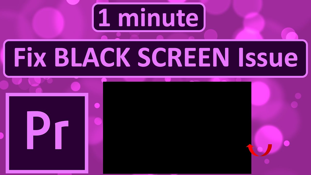 How To Fix BLACK SCREEN Issue On Adobe Premiere Pro YouTube How To Fix BLACK SCREEN Issue On Adobe Premiere Pro YouTube