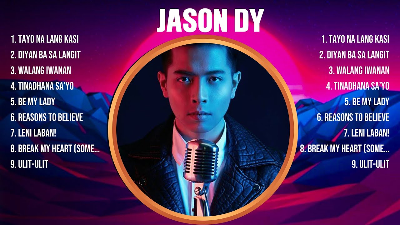 Jason Dy Greatest Hits Full Album ️ Top Songs Full Album ️ Top 10 Hits ...