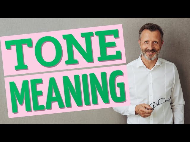 Tone — Definition, Types, And Examples, 47% OFF