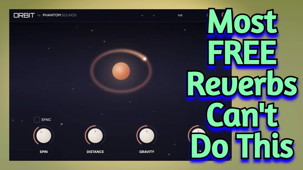 This Brand New FREE Plugin Does Something Most Can’t In This Category! - Orbit By Phantom Sounds ...