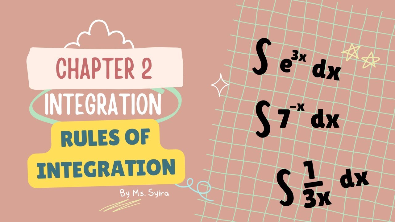 Chapter 2: Integration (∫e^x dx, ∫1/(bx+c) dx, ∫a^(bx+c) dx) - YouTube