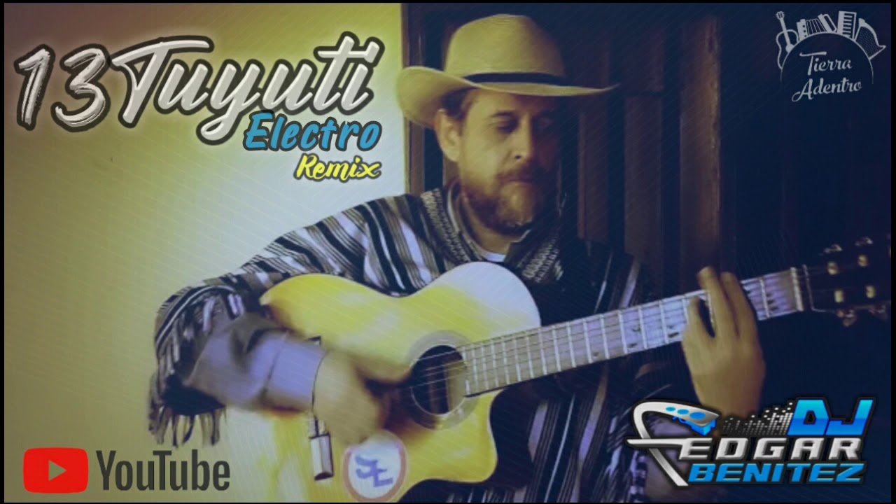 13 TUYUTI_(ELECTRO HOUSE REMIX) DJ EDGAR BENÍTEZ - YouTube Music