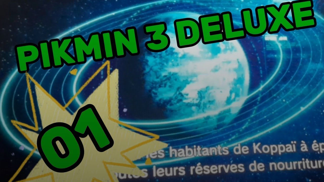 il faut sauver la planète koppai/ep1/pikmin 3 deluxe - YouTube