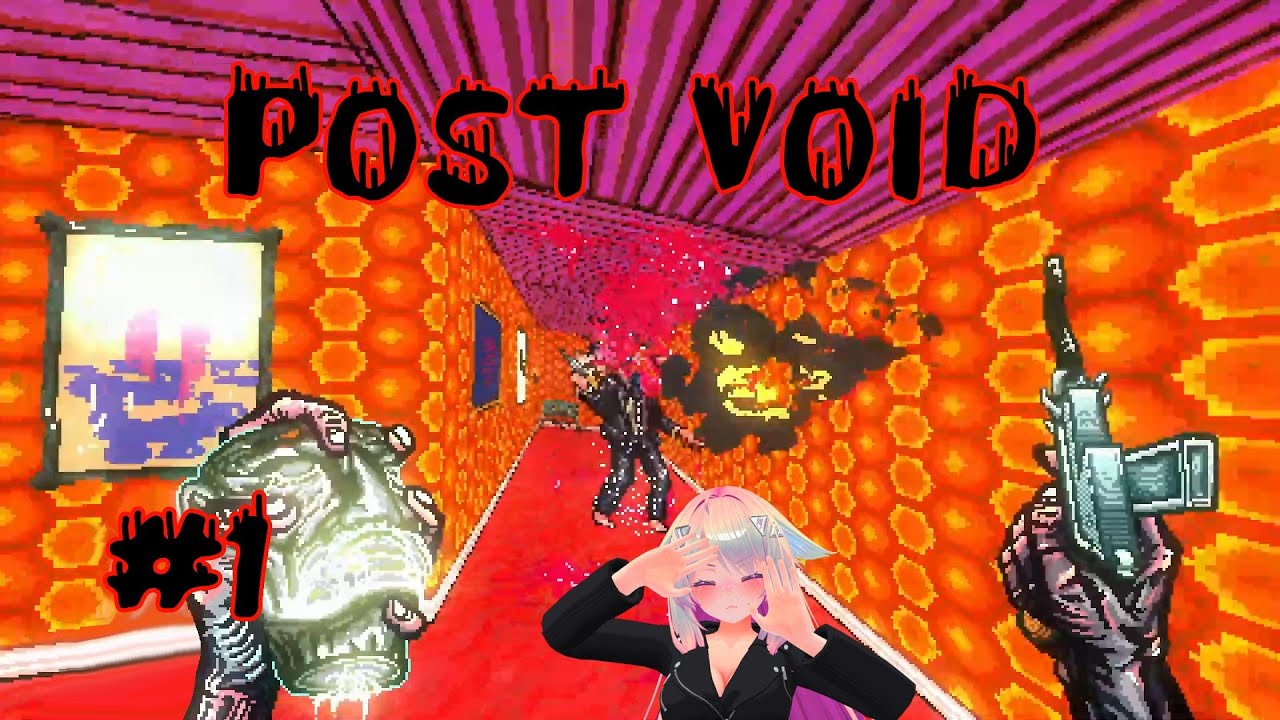 Post Void | #1 (this game seemed fun and unique.. ..IT IS HARD AND ...