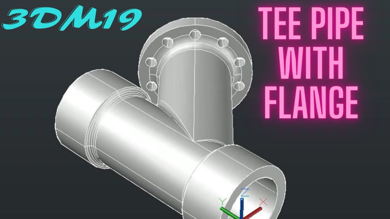 How To Make This Tee Pipe With Flange Lateral 45 Degree In AutoCAD 3D how-to-make-this-tee-pipe-with-flange-lateral-45-degree-in-autocad-3d