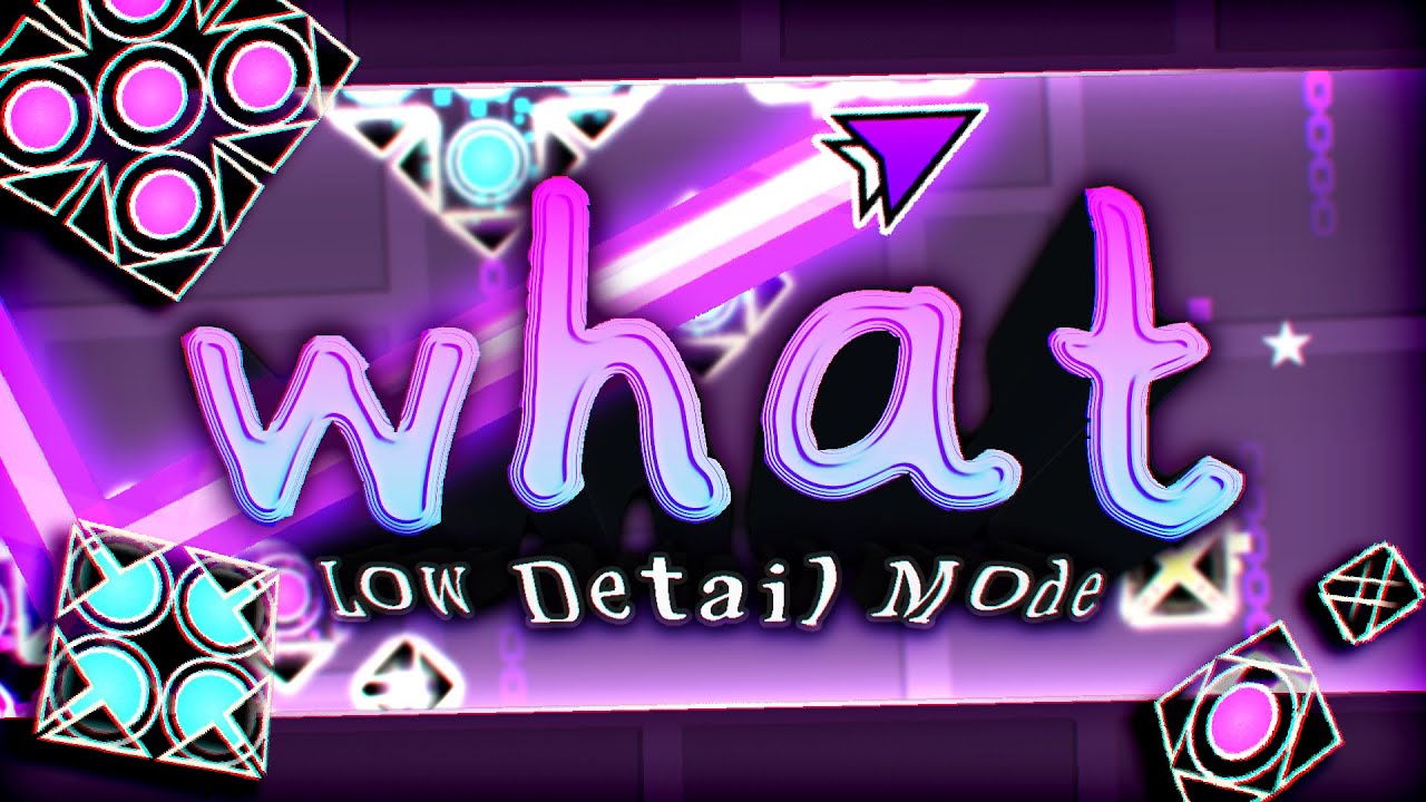 WHAT By Spu7nix (Low Detail Mode) // Geometry Dash - YouTube