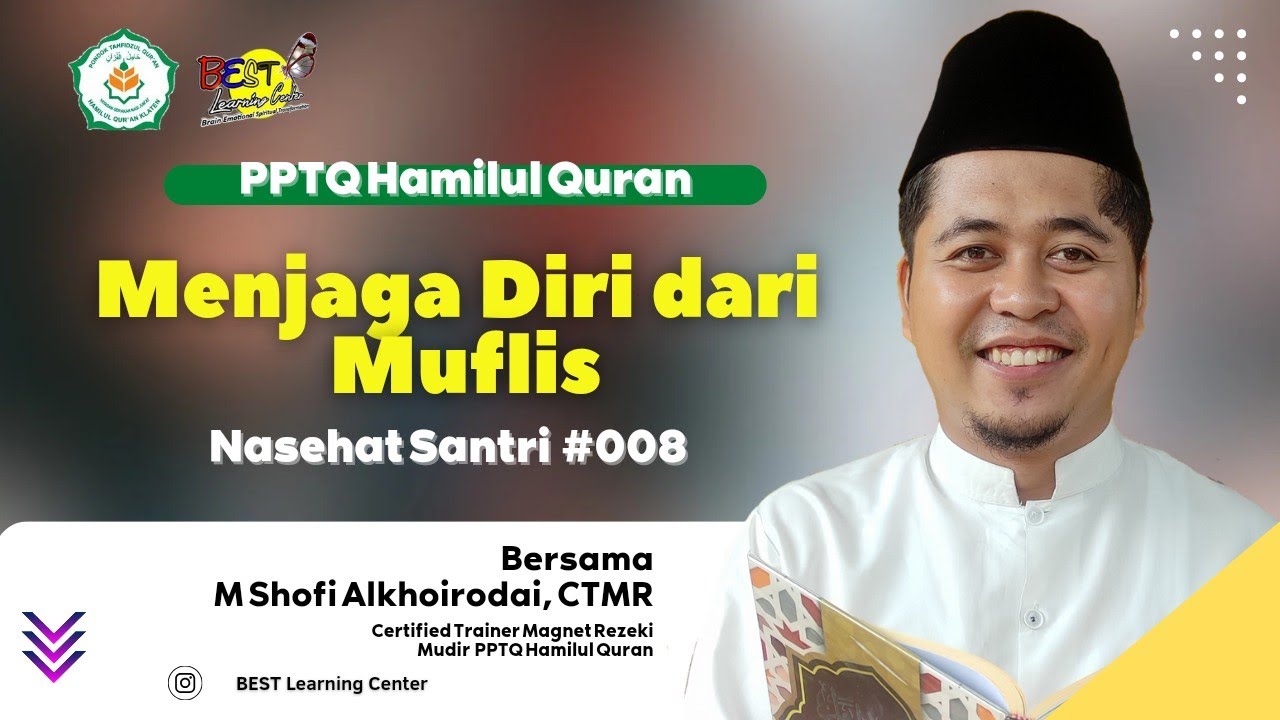 Menjaga Diri Dari Muflis- Nasehat Santri Eps 08 | M Shofi Alkhoiroda'i ...