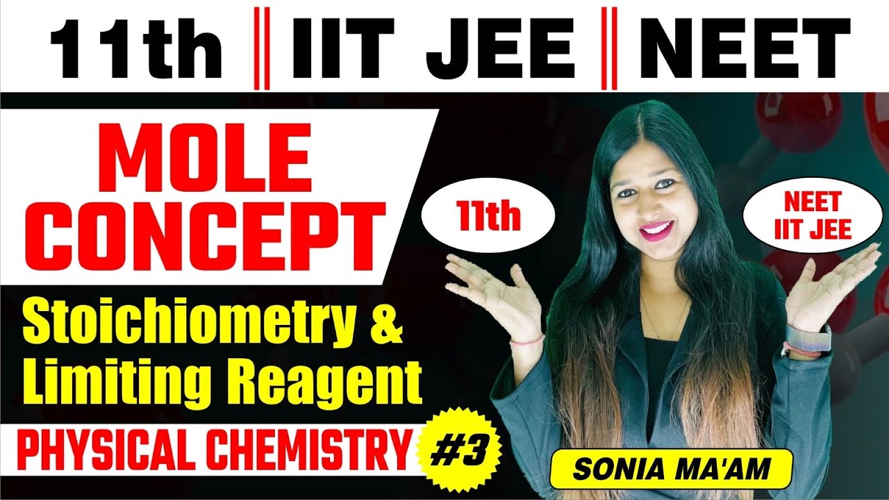 Mole Concept 3 | Stoichiometry | Limiting Reagent | Physical chemistry | Sonia Mam Chemistry ...