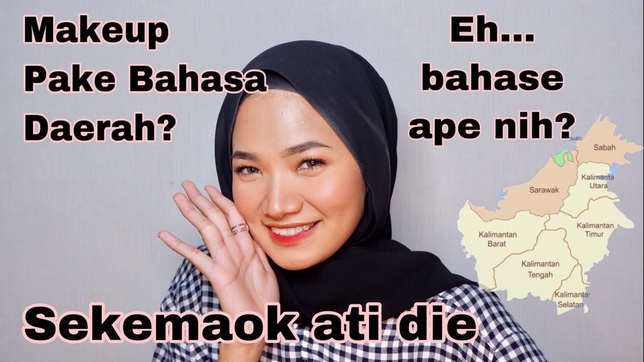 Tutorial Makeup Pake Bahasa Melayu Kalimantan Barat (Ketapang-Pontianak ...