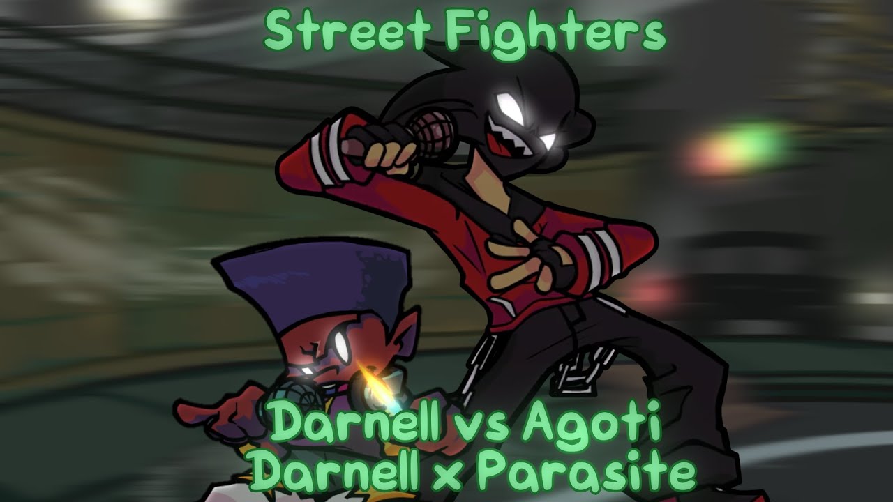 "Street Fighters" | Darnell x Parasite | Darnell vs Agoti [FNF Mashup ...