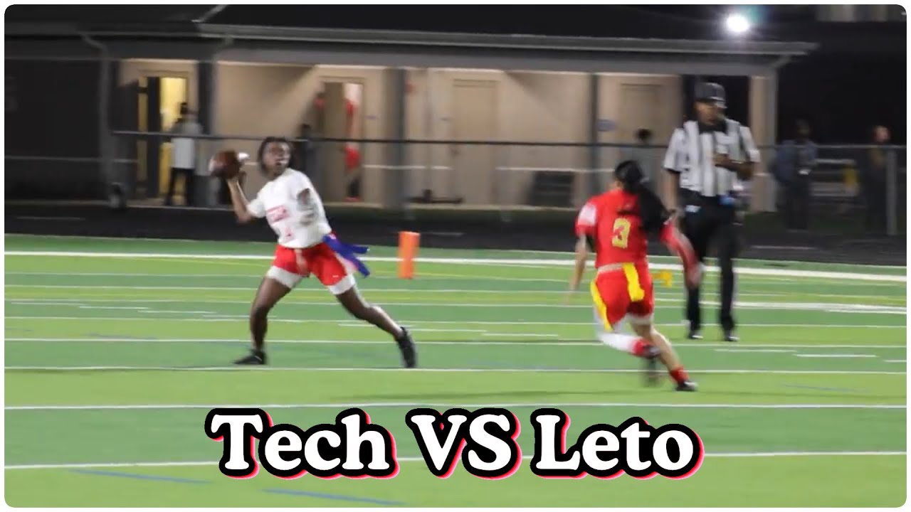 HIGH SCHOOL FLAG FOOTBALL | TECH VS LETO | 2/20/2025 - YouTube