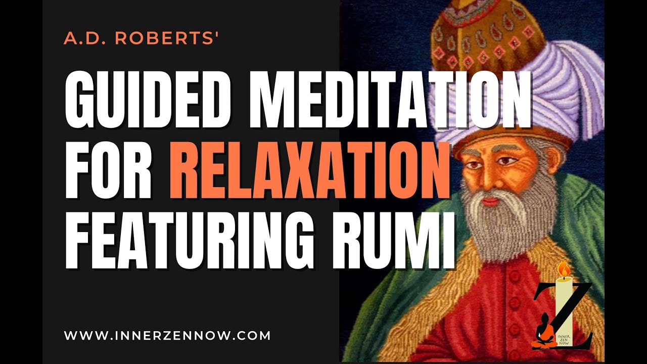 Guided Meditation for Relaxation Featuring Poetry by Rumi - YouTube
