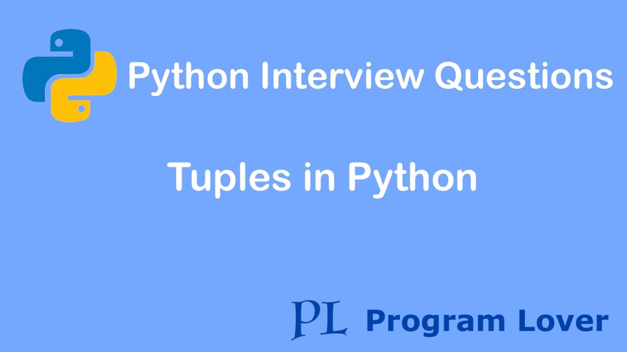 Python Interview Questions Tuples In Python Youtube 3280