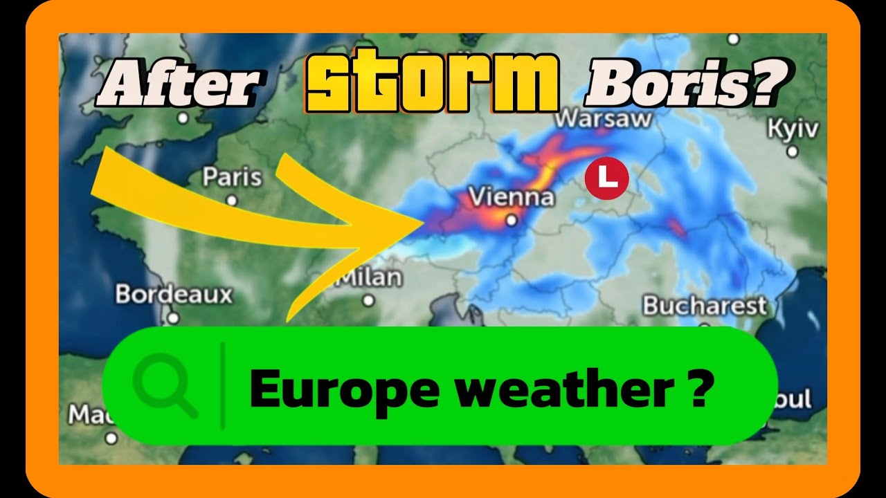 What's After Storm Boris? 🤔 Europe weather forecast - YouTube
