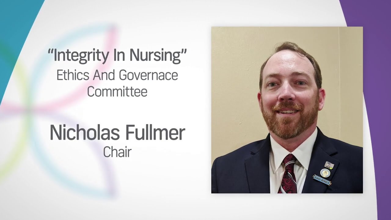 Integrity In Nursing Nicholas Fullmer Speaks On The NSNA Ethics And Governance Committee integrity-in-nursing-nicholas-fullmer-speaks-on-the-nsna-ethics-and-governance-committee