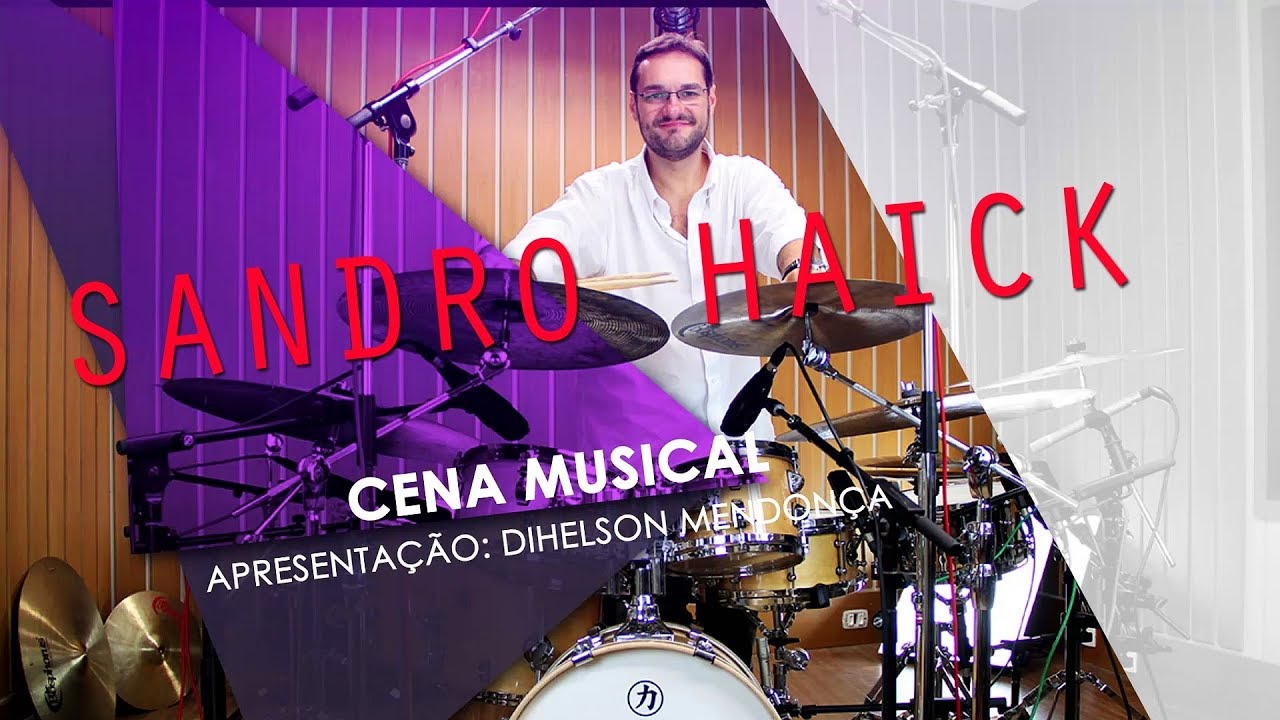 CENA MUSICAL - Artista convidado: Sandro Haick - YouTube