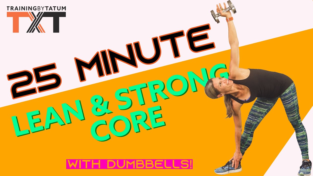 🟢 25 Minute Lean & Strong Core Routine 🟡 | Using Dumbbells & a ...