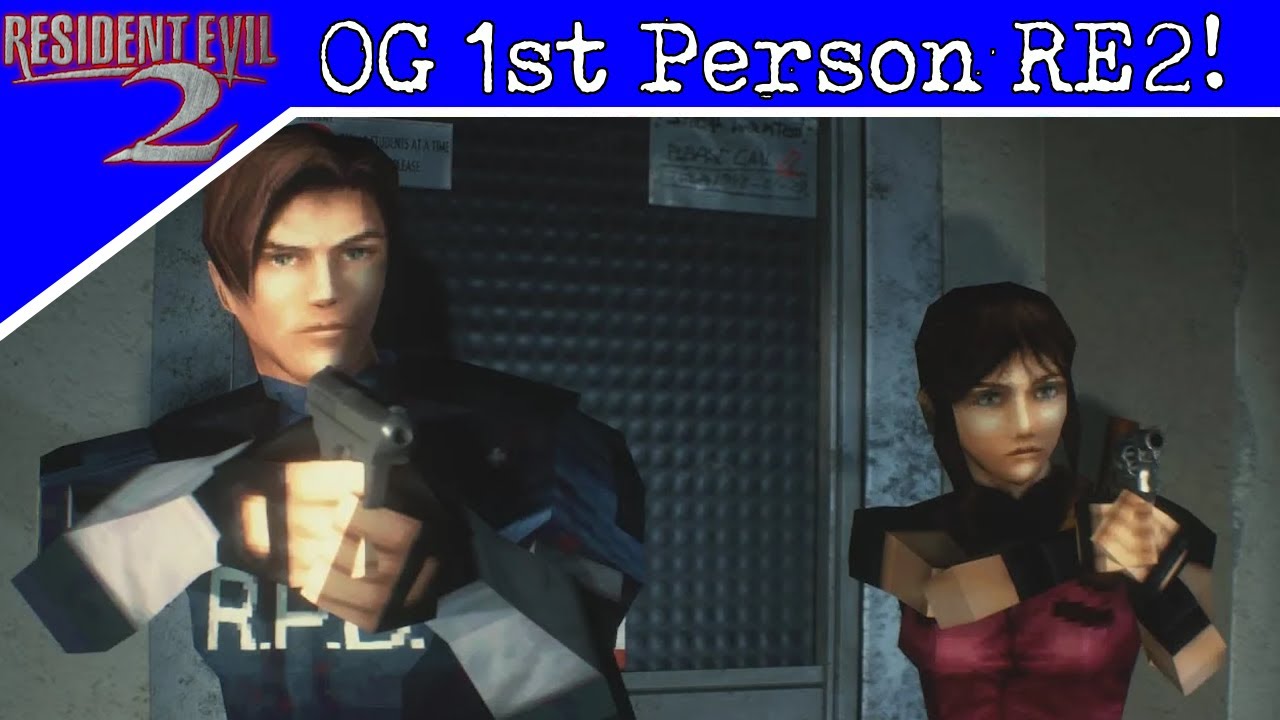Classic RE2 In 1st Person! - YouTube