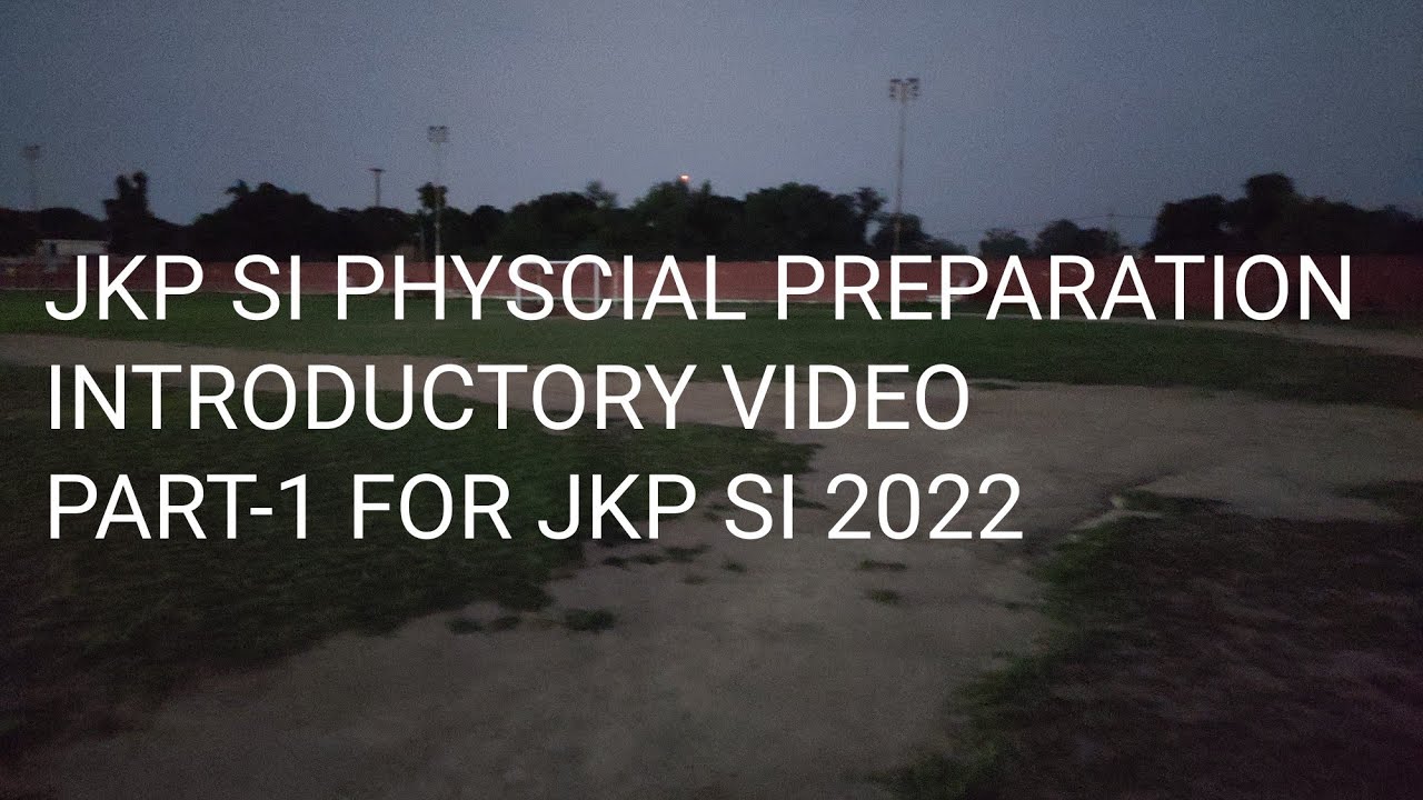 PREPARE JKP SI PHYSICAL PREPARATION VIDEO PART-1 - YouTube