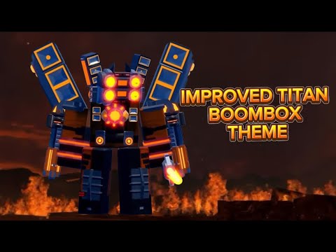 IMPROVED TITAN BOOMBOX THEME || Superbox Siege Defense - YouTube