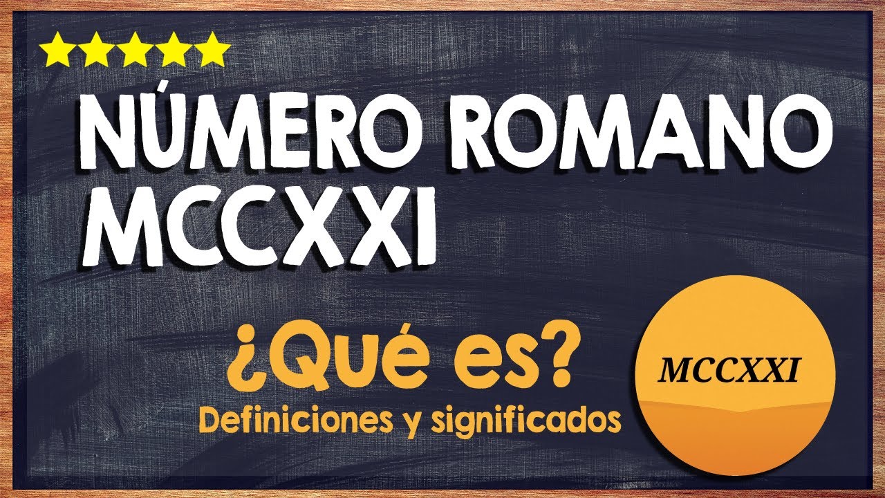 🙏 ¿Qué Número Romano es MCCXXI? 🙏 - YouTube