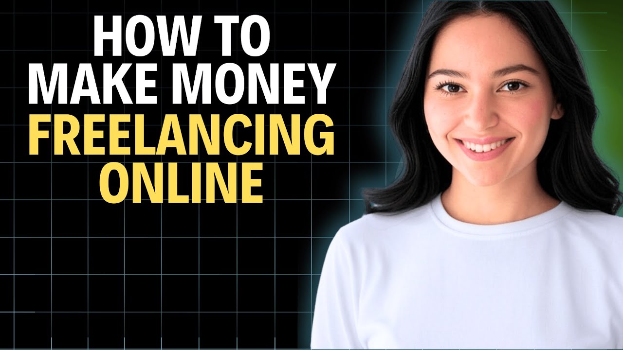 How To Make Money Freelancing Online 2025 (Complete Walkthrough) - YouTube