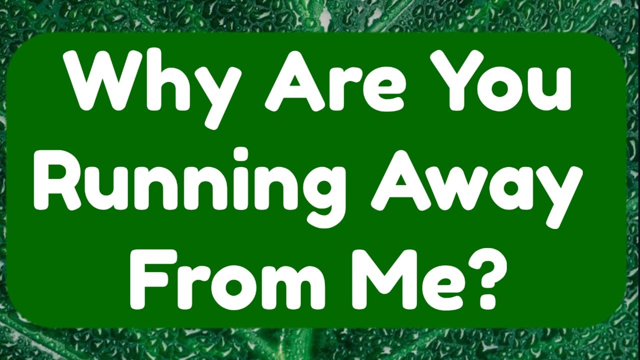 Current Thoughts And Feelings Of Your Person Love Messages Why Are You ...