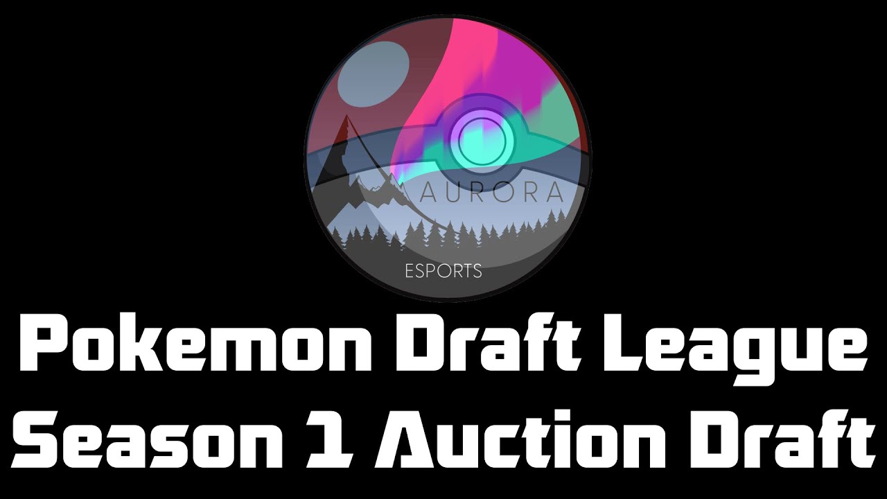 Aurora Pokemon Draft League Season 1 | Auction Draft - YouTube