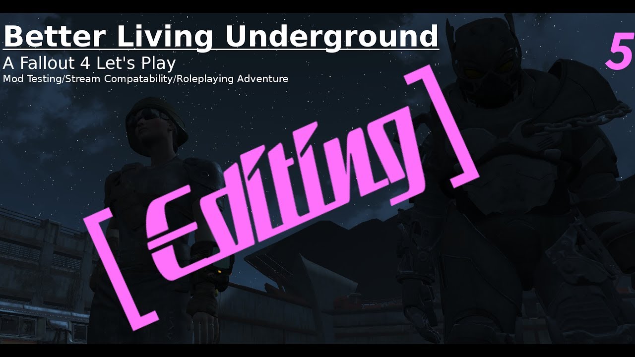 Better Living Underground #5 (Editing) - YouTube