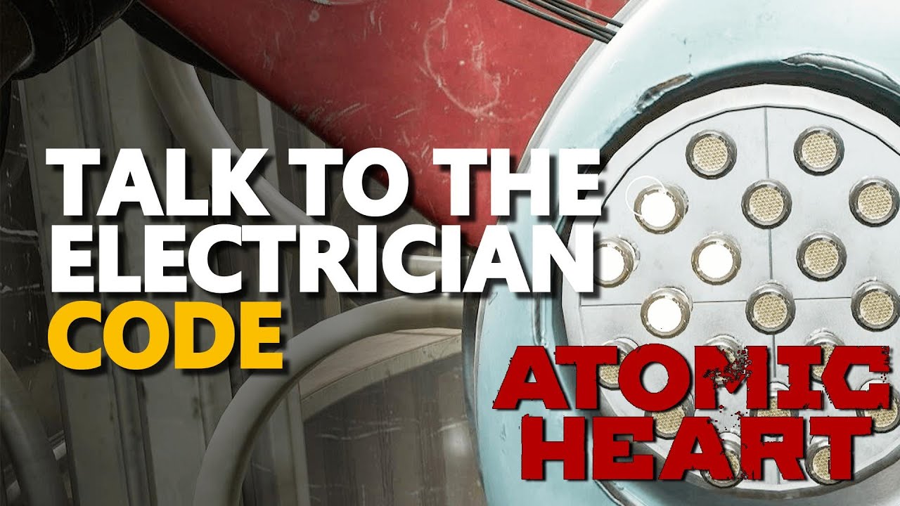 Talk to the electrician Atomic Heart - YouTube